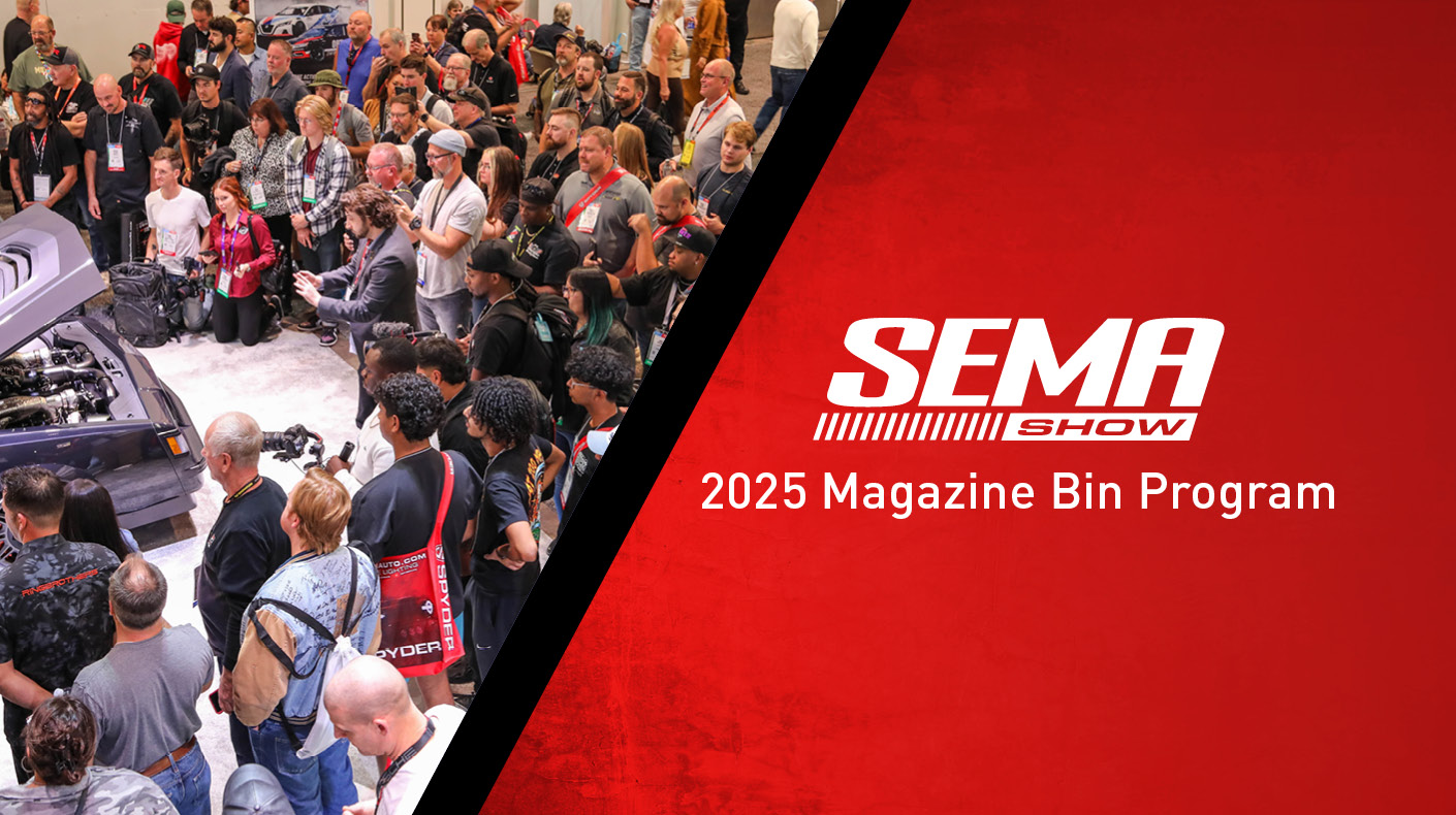 Showcase Your Magazine at the 2025 SEMA Show--Bin Program Now Open | Specialty Equipment Market ...